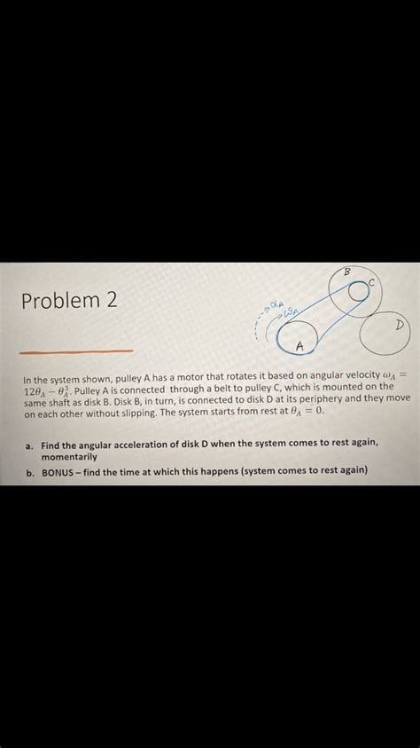 Solved In The System Shown Pulley A Has A Motor That Chegg Com