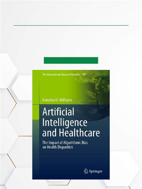 Artificial Intelligence And Healthcare The Impact Of Algorithmic Bias On Health Disparities