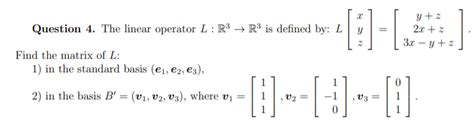 Solved Question 4 The Linear Operator L R3 R3 Is Defined