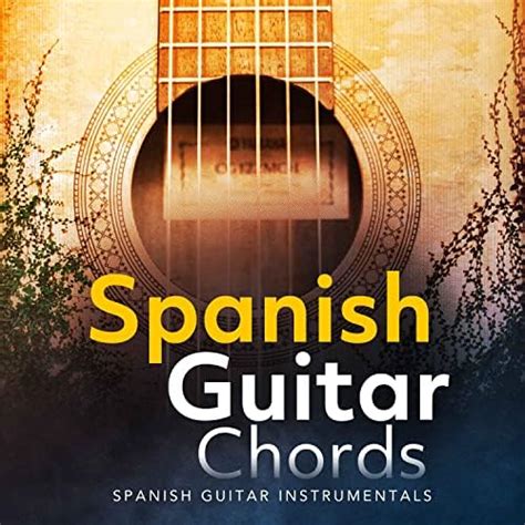 Spanish Guitar Chords