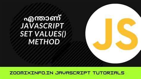 Javascript Set Values Method Javascript Malayalam Tutorials Youtube