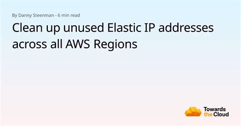 Clean Up Unused Elastic Ip Addresses Across All Aws Regions Towards