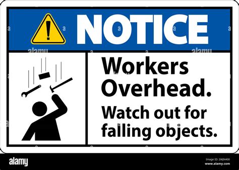 Notice Falling Debris Sign Workers Overhead Falling Objects Stock Vector Image And Art Alamy