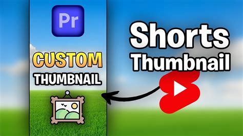 How To Get Custom Yt Shorts Thumbnail Youtube