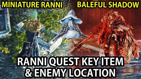 Elden Ring Miniature Ranni Key Item And Baleful Shadow Location Guides