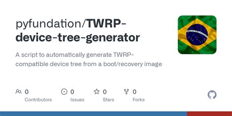 GitHub Pyfundation TWRP Device Tree Generator A Script To Automatically Generate TWRP