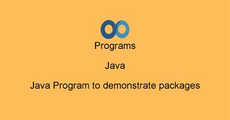 Programs Java Java Program To Demonstrate Packages Oodlescoop