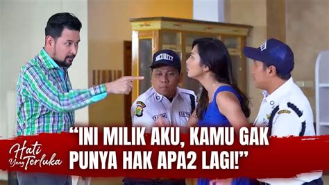 Dipikir Udah Bebas Taunya Diusir Suami Sendiri Hati Yang Terluka Eps