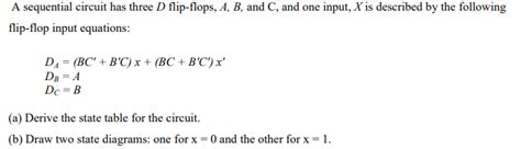 Answered A Sequential Circuit Has Three D Bartleby