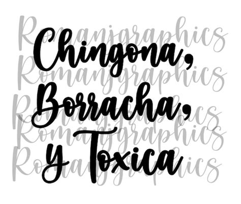 Chingona Borracha Y Toxica Png Cricut Png Silhouette Png Etsy Canada