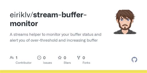 Github Eiriklvstream Buffer Monitor A Streams Helper To Monitor