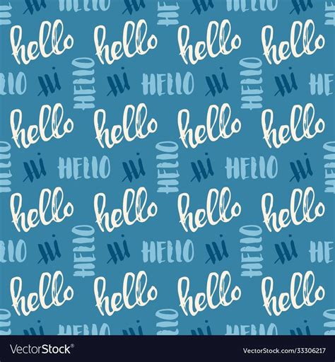 Seamless Handwritten Lettering Hello Pattern Vector Image On