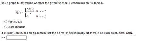 Solved Use A Graph To Determine Whether The Given Function Chegg Com