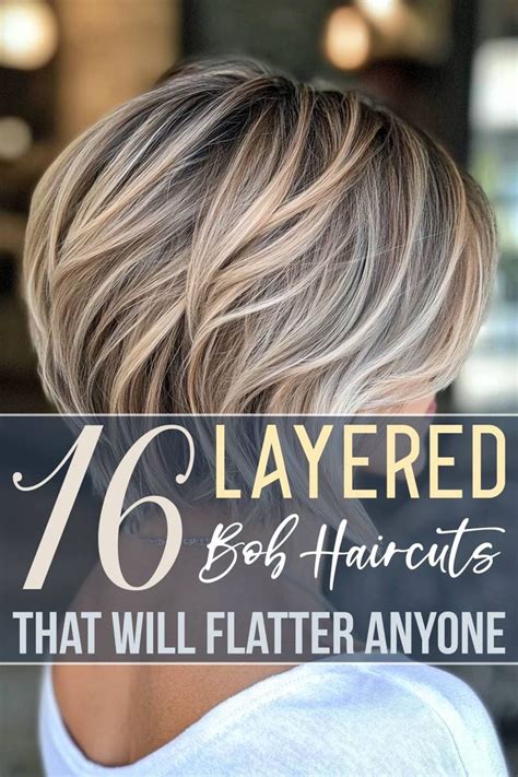 16 Layered Bob Haircuts That Will Flatter Anyone Layered Bob Ideas