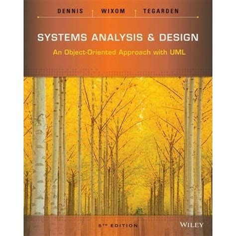 systems analysis and design an object oriented approach with uml 5th