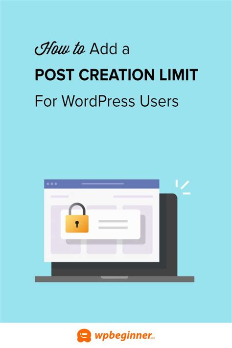 How To Add A Post Creation Limit For Wordpress Users Easy Corporate Wordpress Themes