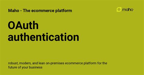 Oauth Authentication Maho Open Source On Premises Ecommerce Platform