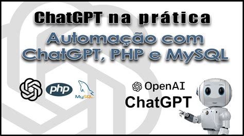 Chatgpt Automação Formulário Dinâmico Conectado Com O Mysql Usando Html E Php Youtube
