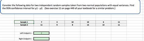 Solved Consider The Following Data For Two Independent