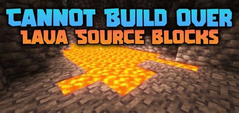 Мод Cannot Build Over Lava Source Blocks 1 19 2 1 18 2 Больше хардкора