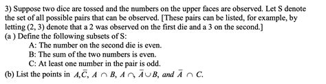 solved 3 suppose two dice are tossed and the numbers on the