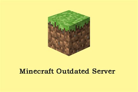 How To Fix Outdated Server Errors On Minecraft