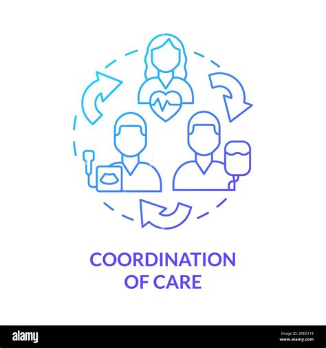 Coordination Of Care Blue Gradient Concept Icon Stock Vector Image And Art Alamy