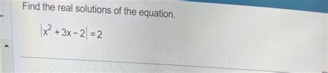 Solved Find The Real Solutions Of The Equation Chegg