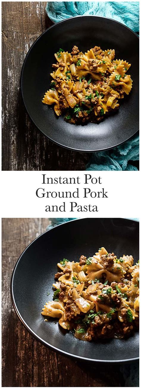 Instant Pot Ground Pork And Pasta Instantpot Pork Pasta Ground
