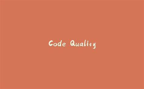 code quality 拾光赋