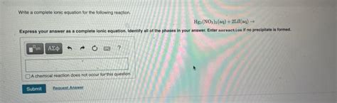 Solved Write A Complete Ionic Equation For The Following Chegg Com