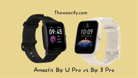 Amazfit Bip U Pro Vs Bip Pro No More Confusion