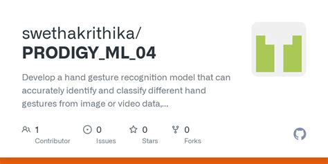 GitHub Swethakrithika PRODIGY ML 04 Develop A Hand Gesture Recognition Model That Can