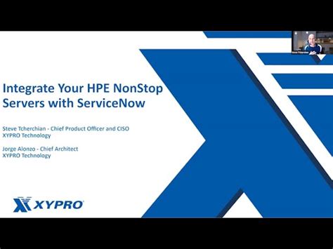 Hpe Nonstop Servicenow Integration Xypro Technology Corporation