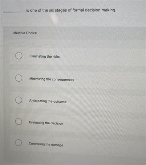 Solved Is One Of The Six Stages Of Formal Decision Making