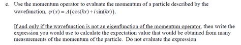 solved d indicate whether the following wavefunctions are
