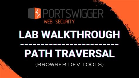 Path Traversal Lab Walkthrough Using Browser Dev Tools Portswigger Web
