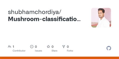 Github Shubhamchordiyamushroom Classification Using Decision Tree