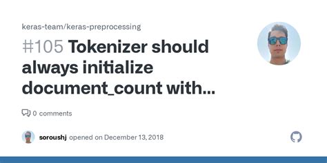 tokenizer should always initialize document count with zero · issue 105 · keras team keras