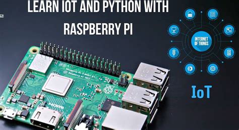 Learn Iot And Python With Raspberry Pi