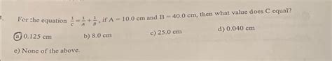 Solved For The Equation C1 A1 G1 If A 10 0 Cm And B 40 0