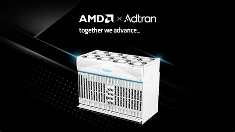 Adtran Combo Pon Accelerates Broadband Reach With Amd