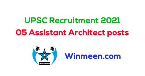 Upsc Recruitment 2021 05 Assistant Architect Posts Winmeen