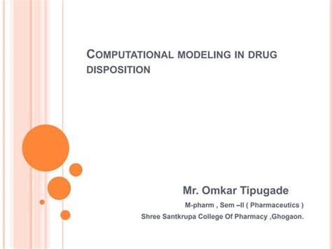 Computational Modeling In Drug Disposition Pptx