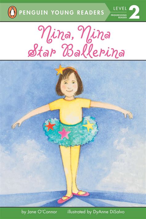 Nina Nina Star Ballerina By Jane Oconnor Penguin Books Australia