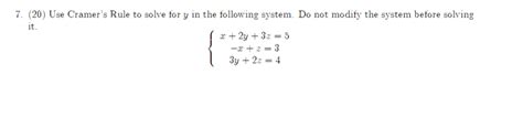 Solved 7 20 Use Cramer S Rule To Solve For Y In The Chegg Com