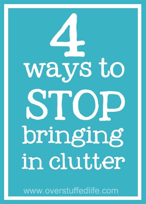 Ways To Stop Bringing In Clutter Artofit