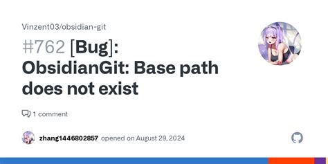Bug Obsidiangit Base Path Does Not Exist · Issue 762 · Vinzent03obsidian Git · Github