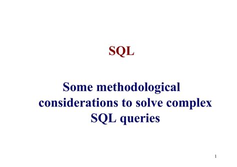 Sql Some Methodological Considerations To Solve Complex Sql