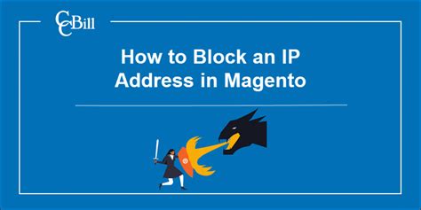how to block ip in magento {5 simple ways} ccbill kb